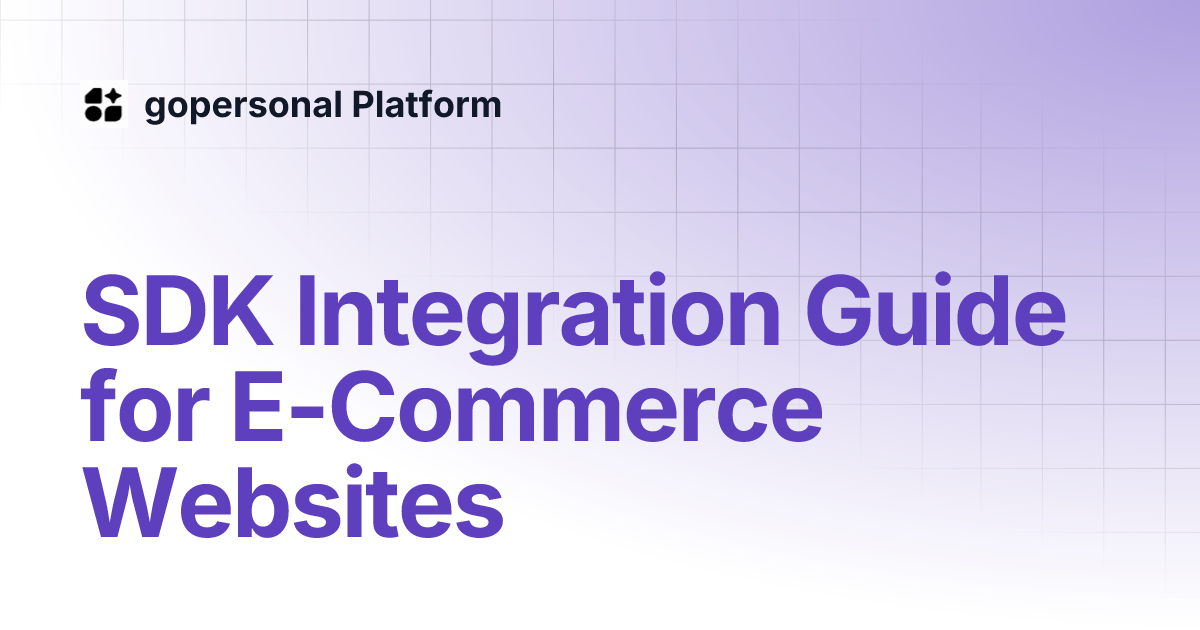 SDK Integration Guide for E-Commerce Websites | gopersonal Platform